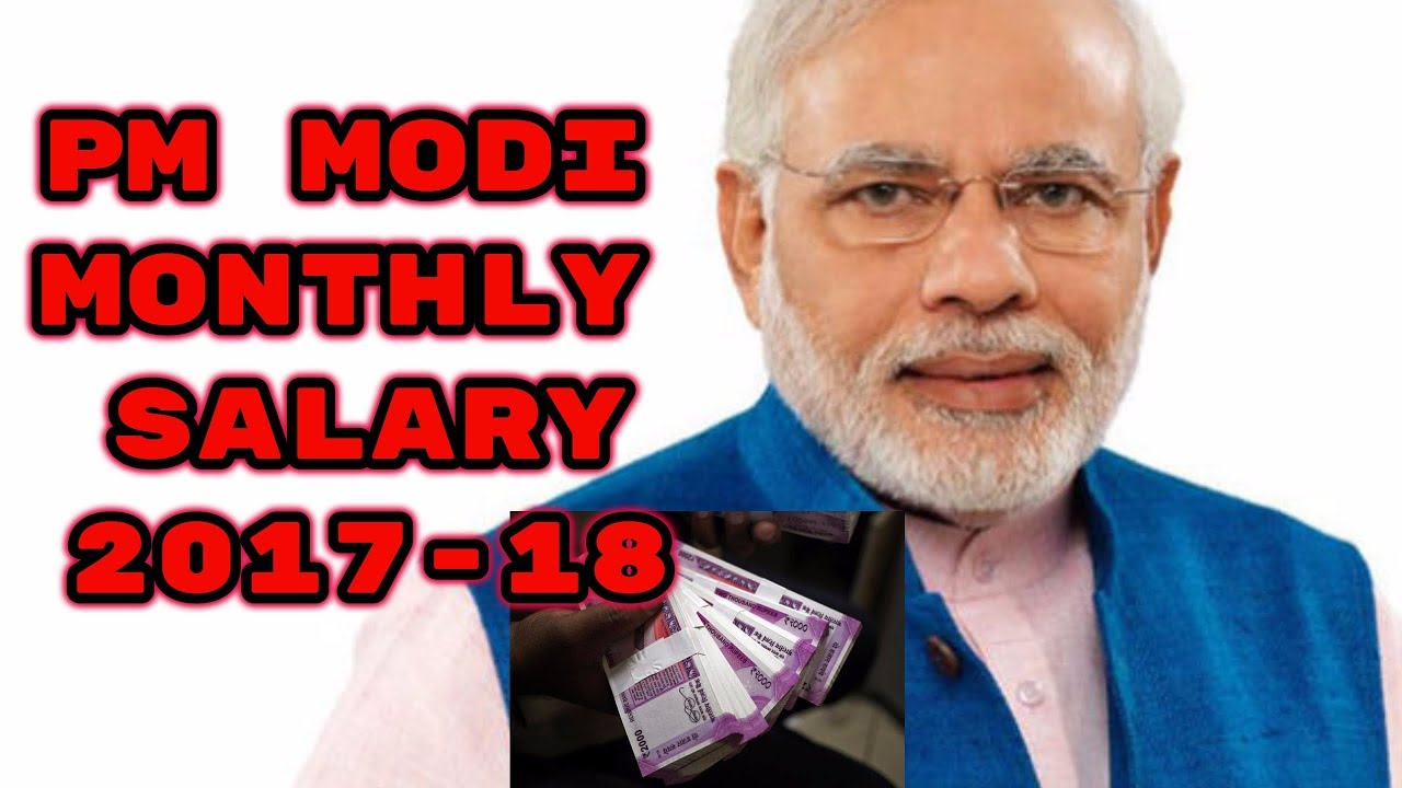 WHAT IS THE SALARY OF PM NARENDRA MODI LATEST 2017 18 YouTube what-is-the-salary-of-pm-narendra-modi-latest-2017-18-youtube