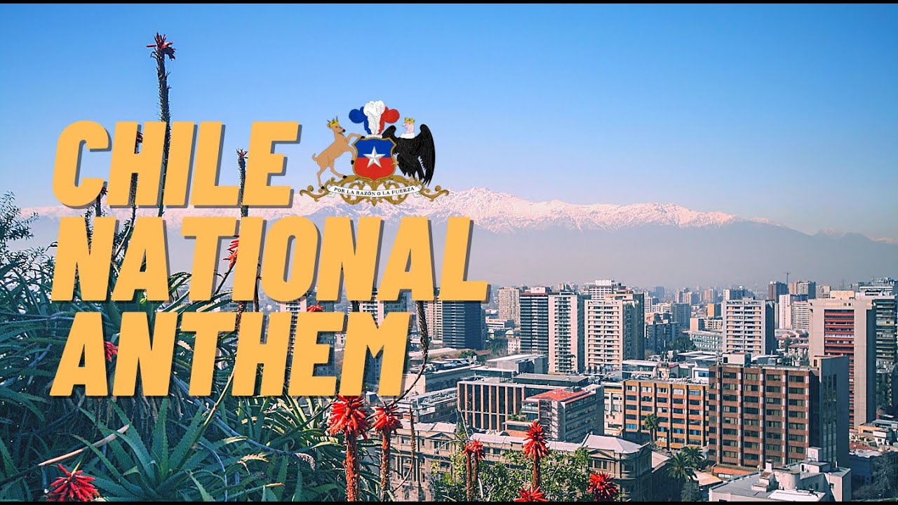 National Anthem of Chile - "Himno Nacional De Chile" - YouTube