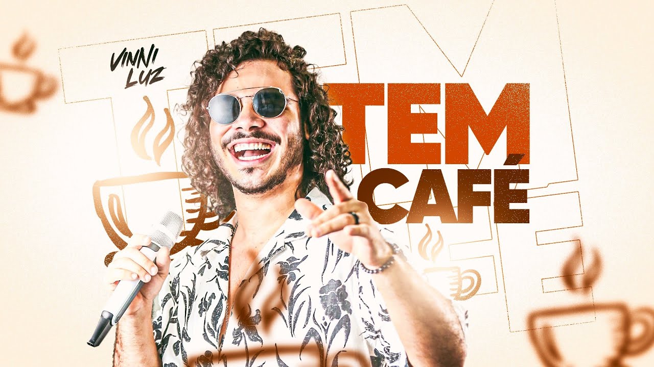 TEM CAFÉ - Vinni Luz (Repertório Novo) - YouTube