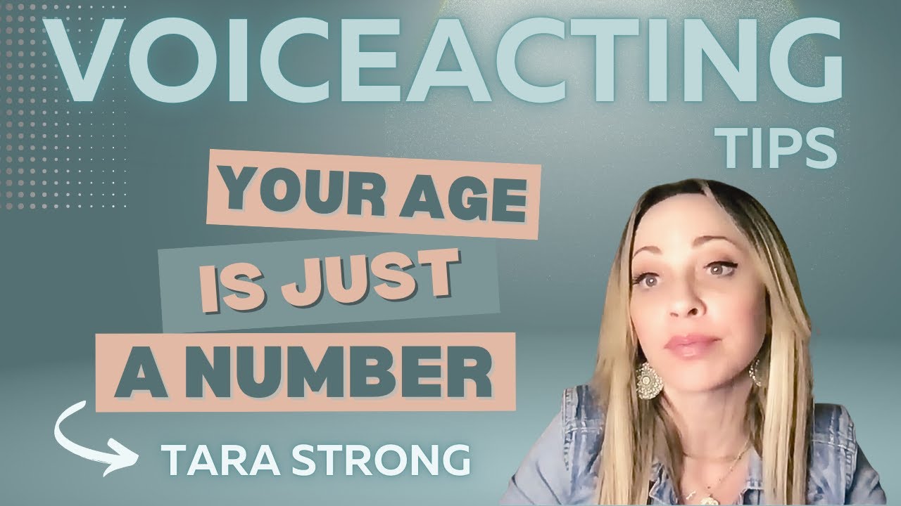 Voice Acting Tips - Your Age is Just a Number - with Tara Strong - YouTube