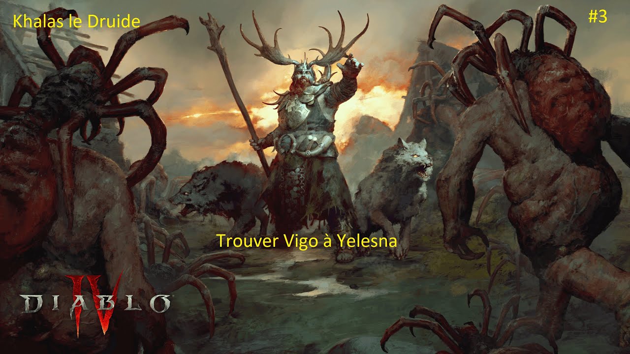 Diablo IV : Trouver Vigo à Yelesna #3 [FR] - YouTube