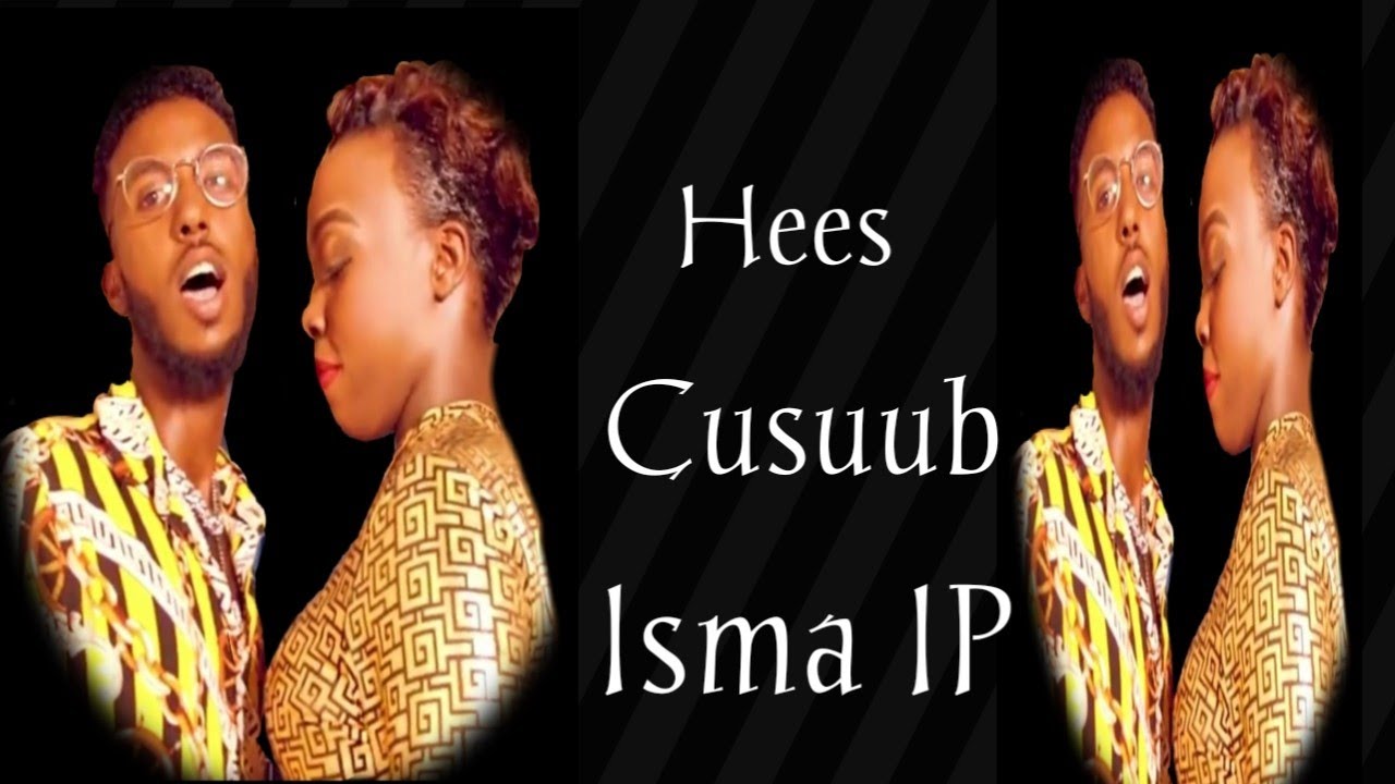 ISMA IP HEES CUSUB FUUL MUSIC OFFACIAL 2020_HD - YouTube