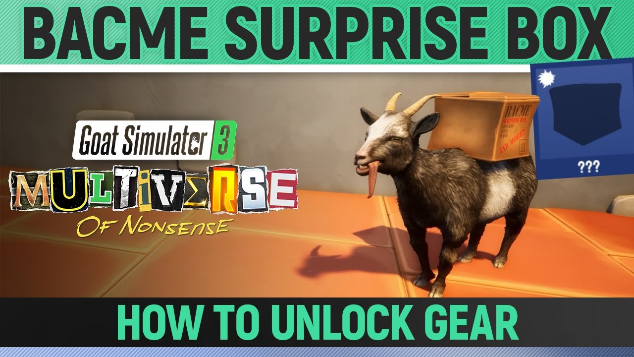 Goat Simulator 3: Multiverse of Nonsense - Bacme Surprise Box - How to ...