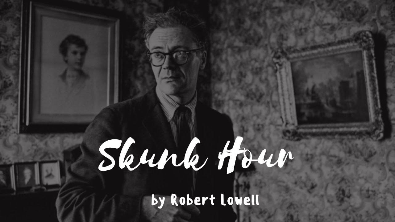 Skunk Hour by Robert Lowell | English Poem - YouTube