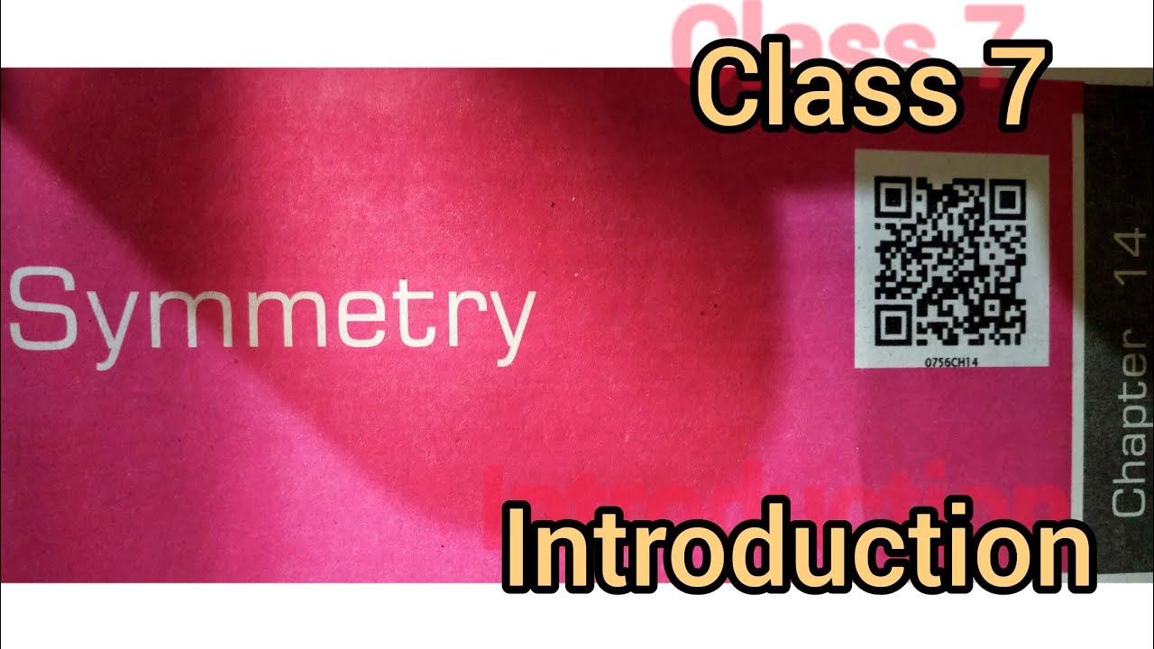 (Class 7 math) Chapter 14, Symmetry, Introduction - YouTube