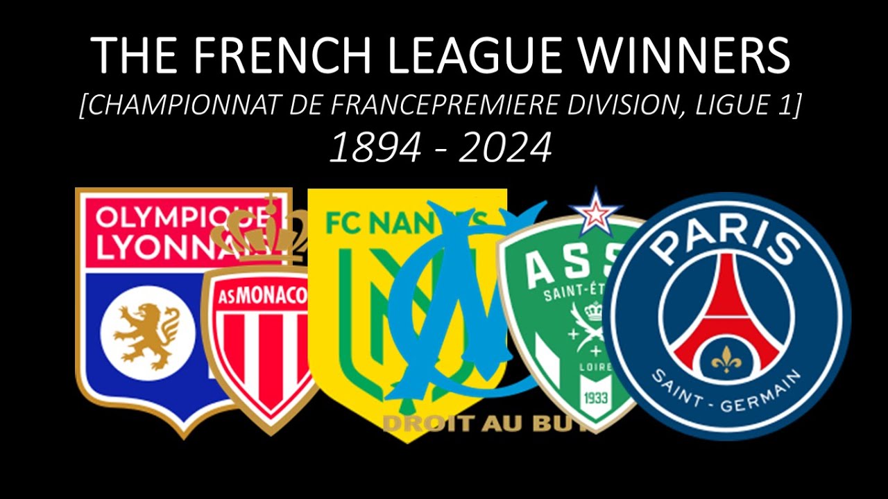 The History of the French League Winners [Championnat, Première ...