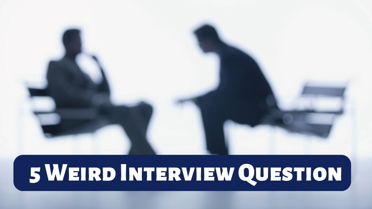 5 Weird Questions to Ask In An Interview - YouTube