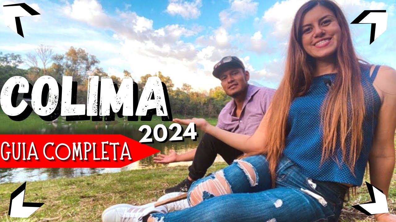 🔴 VIENES A COLIMA??🌴 || Ve este Video 👉GUIA COMPLETA (Actualizado ...
