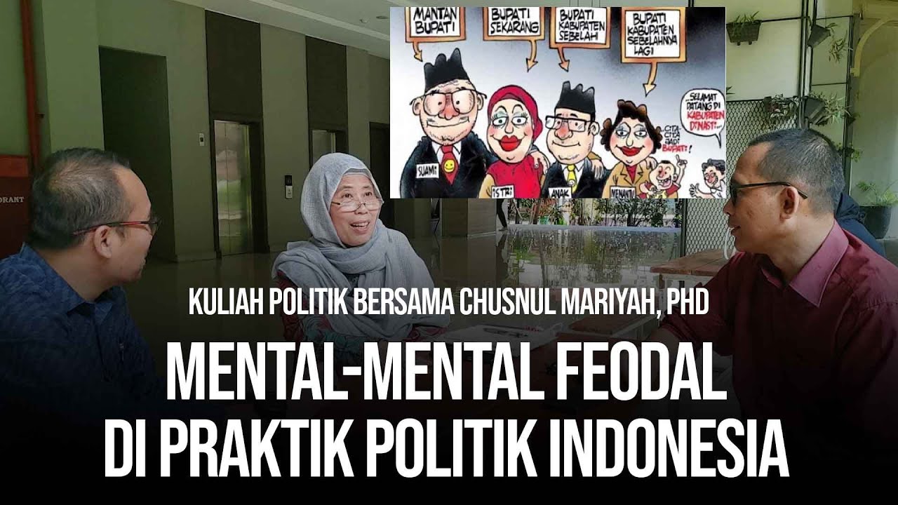 KELUARGA GANTIAN JADI PEJABAT PUBLIK, MENTAL FEODAL POLITIK KITA ...