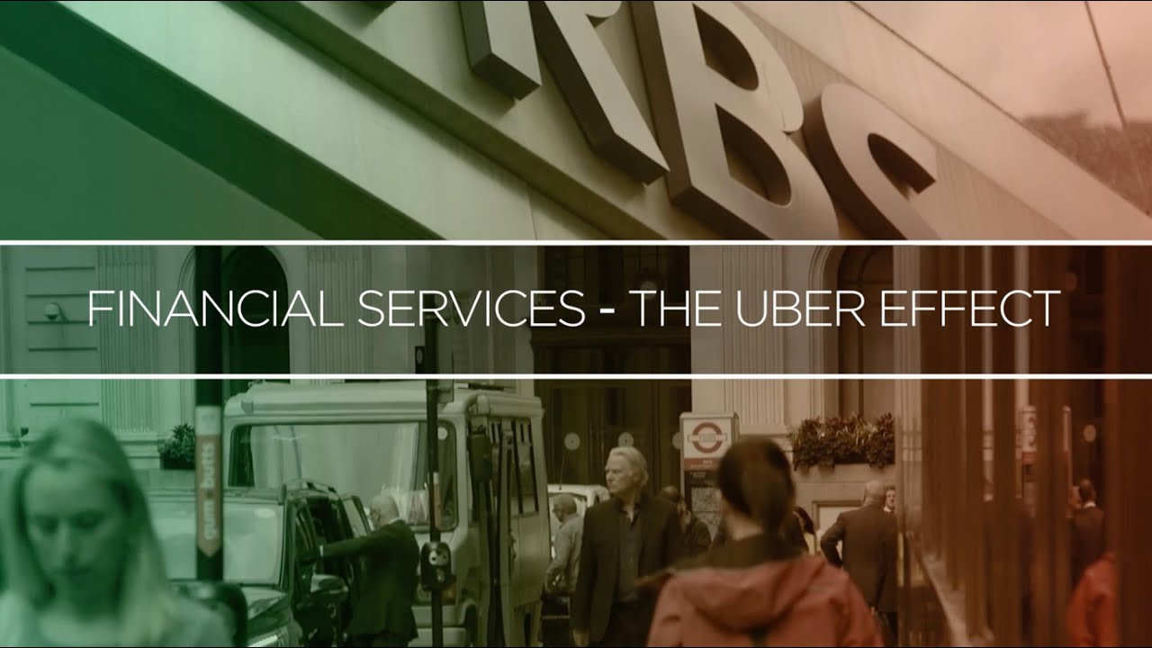 Financial Services - the Uber Effect - YouTube