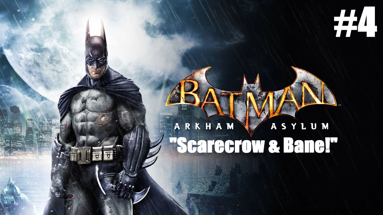 Scarecrow & Bane! | Batman Arkham Asylum | Episode 4 - YouTube