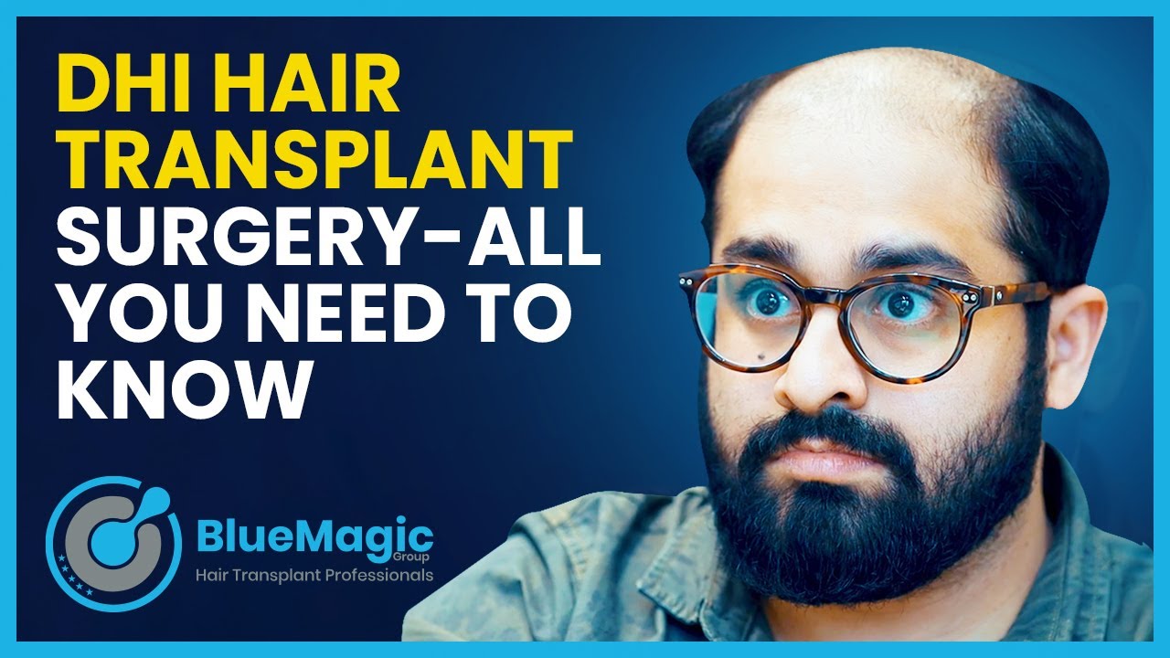 DHI Hair Transplant Surgery: Everything You Need to Know - YouTube