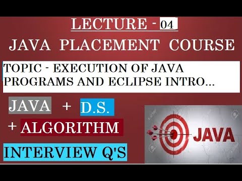 4. The placement course - Execution of java programs | java by awanish sir | java in hindi | # ...