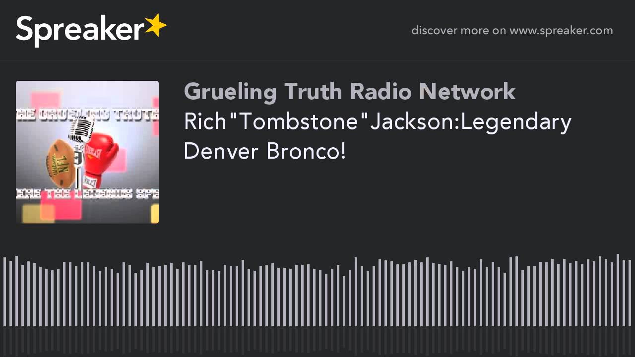 Rich"Tombstone"Jackson:Legendary Denver Bronco! - YouTube