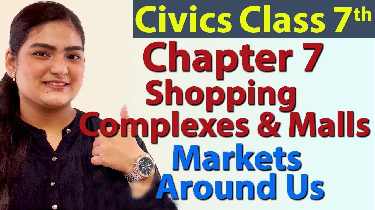 Shopping Complexes & Malls - Ch 7 - Markets Around Us - Civics - SST ...