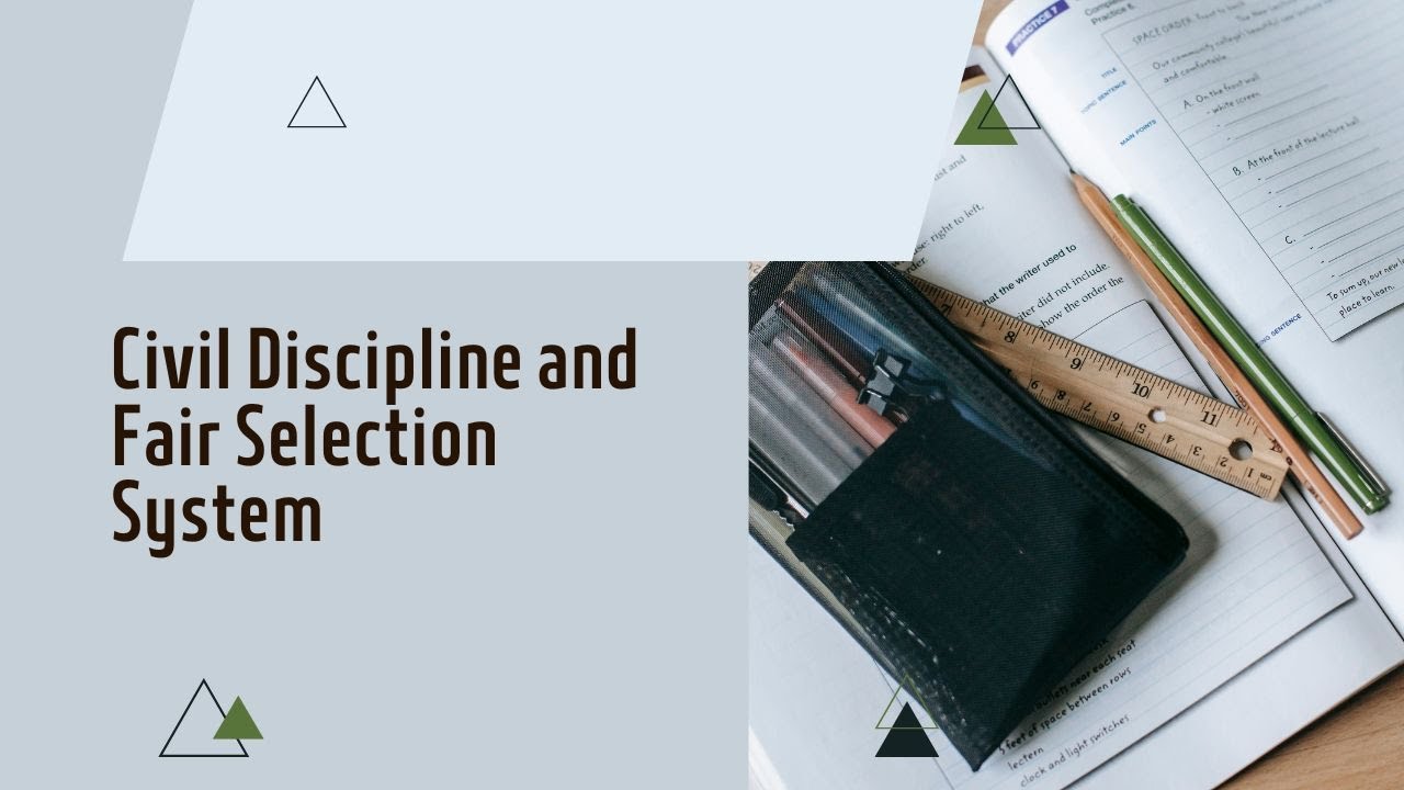 #Civil Discipline and Fair Selection System #aboutthingsandstuff - YouTube