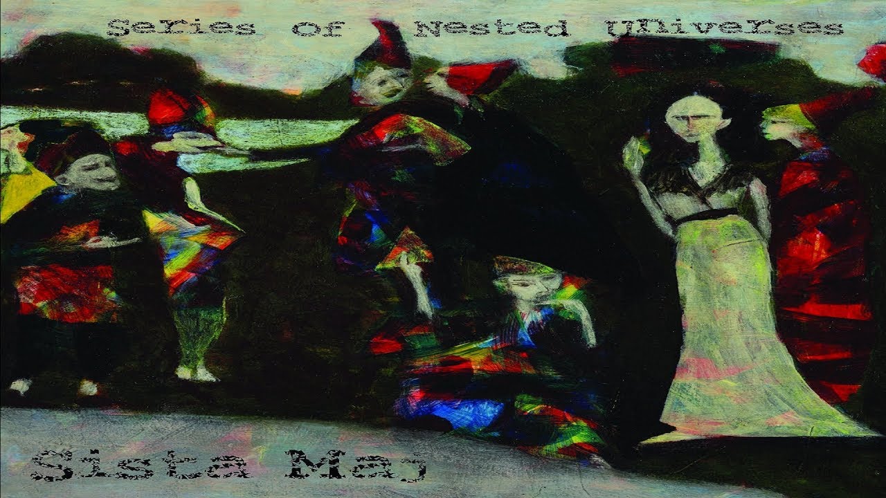 Sista Maj - Series Of Nested Universes [Full Album] - YouTube