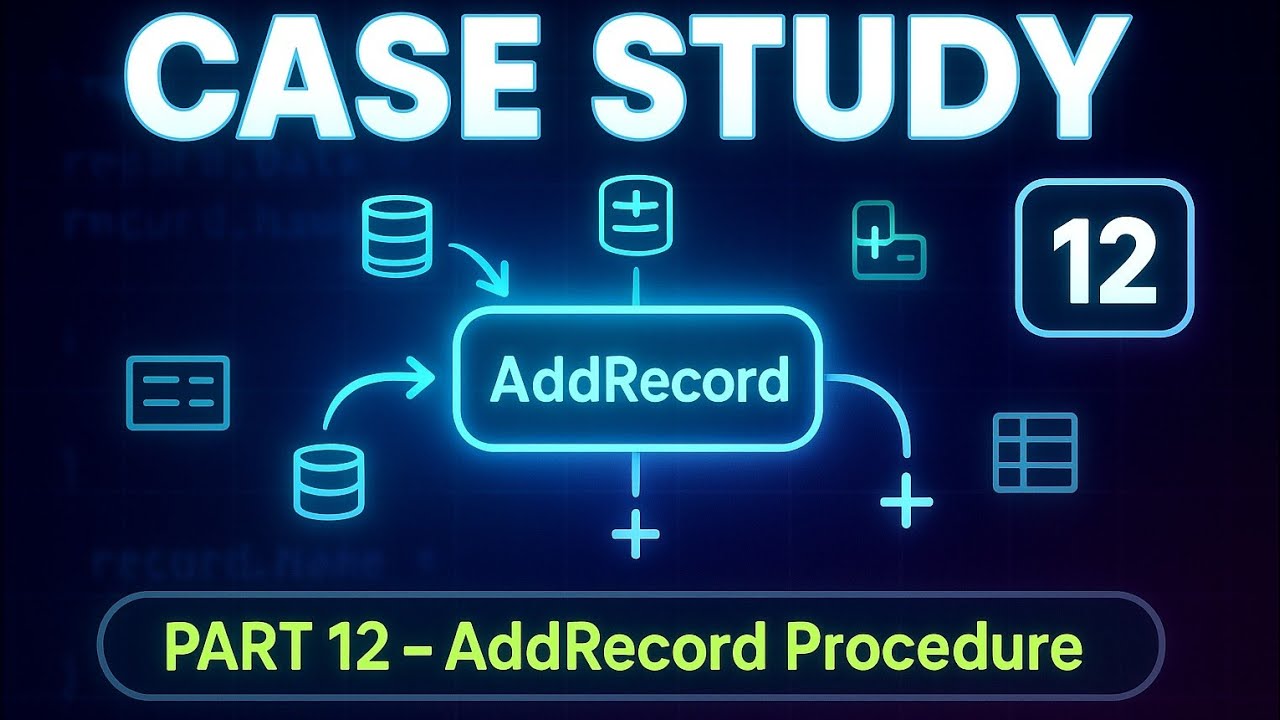 12 - Case Study Procedure AddRecord - YouTube