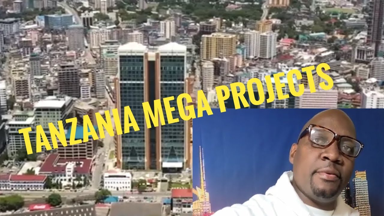 Amazing Mega Projects In Tanzania- Masunga Johnマスンガジョン - YouTube