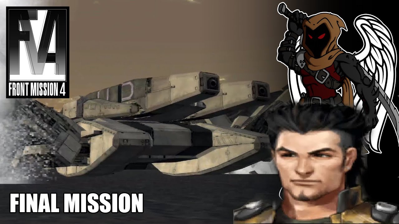 Front Mission 4 - Final Mission - YouTube