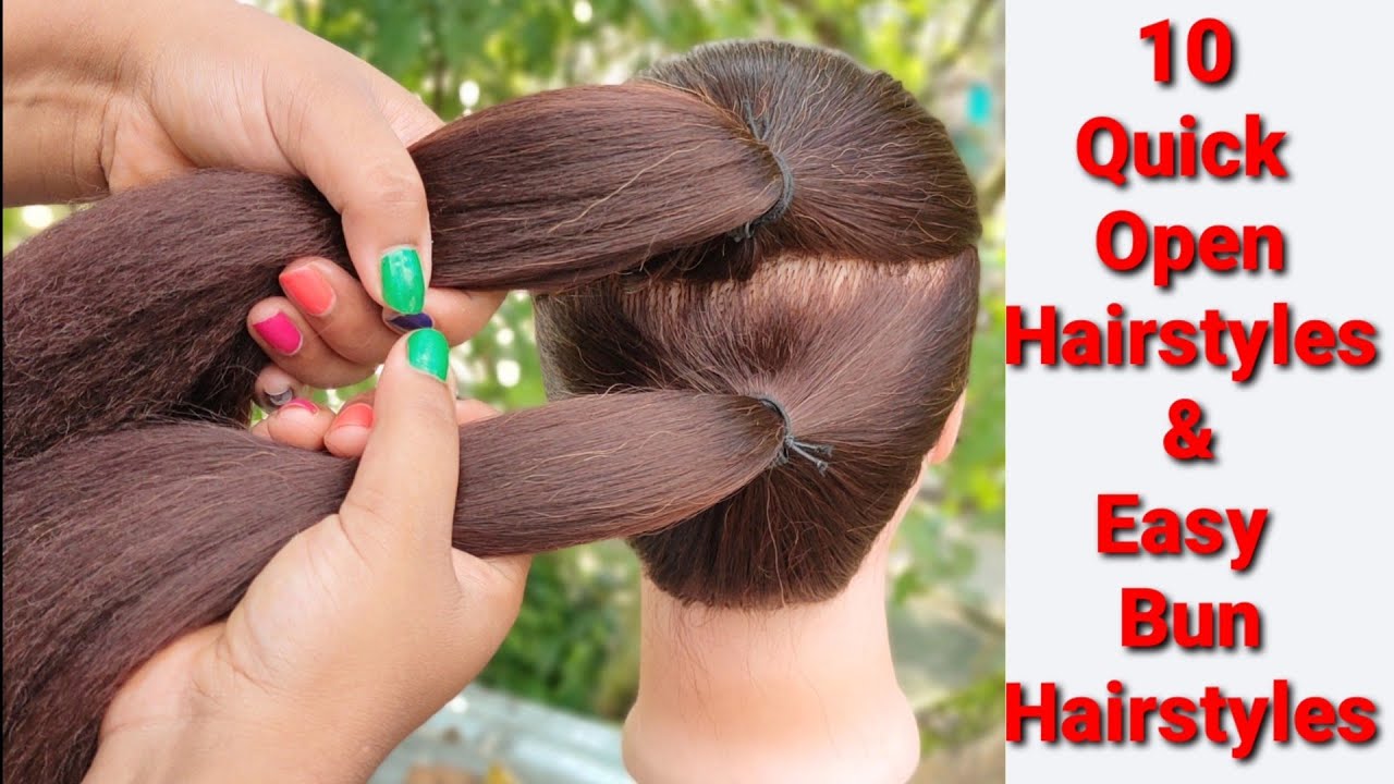10 Quick Open Hairstyle & Easy Bun Hairstyle || Hair Style || Party ...