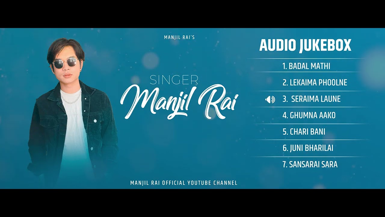 Manjel Rai Audio JukeBox l Melina Rai l Annu Chaudhary l Mechu Dhimal l ...