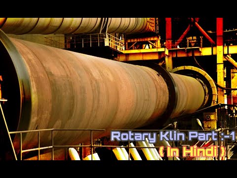 ROTARY KLIN ON PELLET & DRI PROCESS PART -1 | PYRO-PROCESSING DEVICE ...