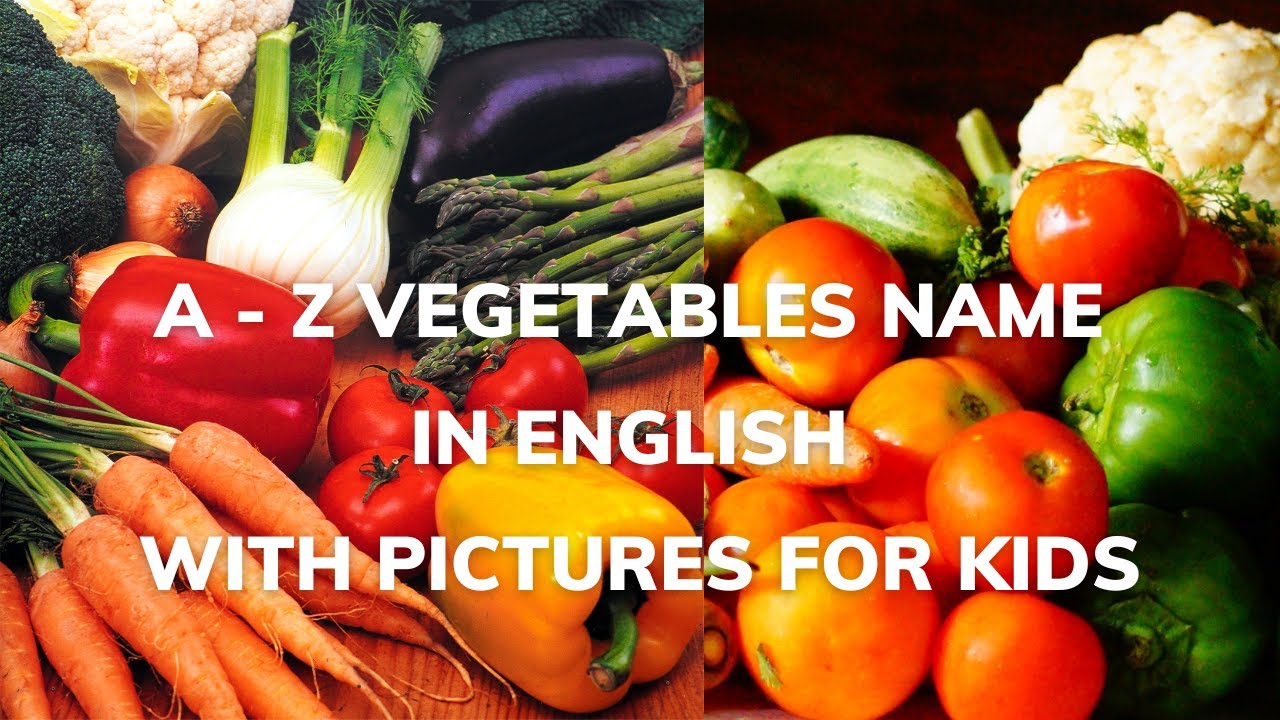A - Z Vegetables Name in English with Pictures for Kids | Learn ...