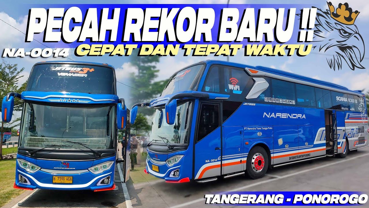 EDAANN!! NAIK INI DIJAMIN CEPAT SAMPAI - Trip Report PO. Narendra ...