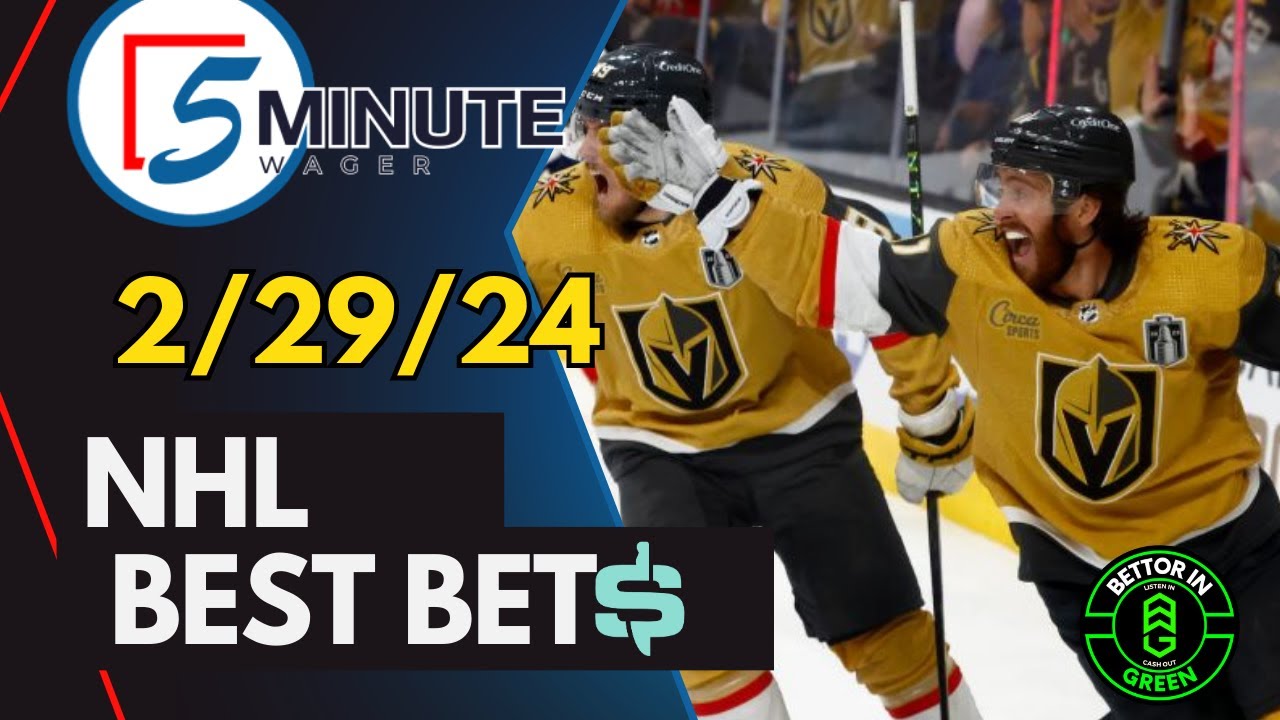 NHL Best Bets & Picks - Feb 29th, 2024 - YouTube