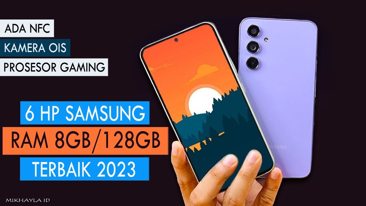 6 HP SAMSUNG RAM 8/128GB TERBAIK 2023 ( Lengkap Harga Terbaru ) - YouTube