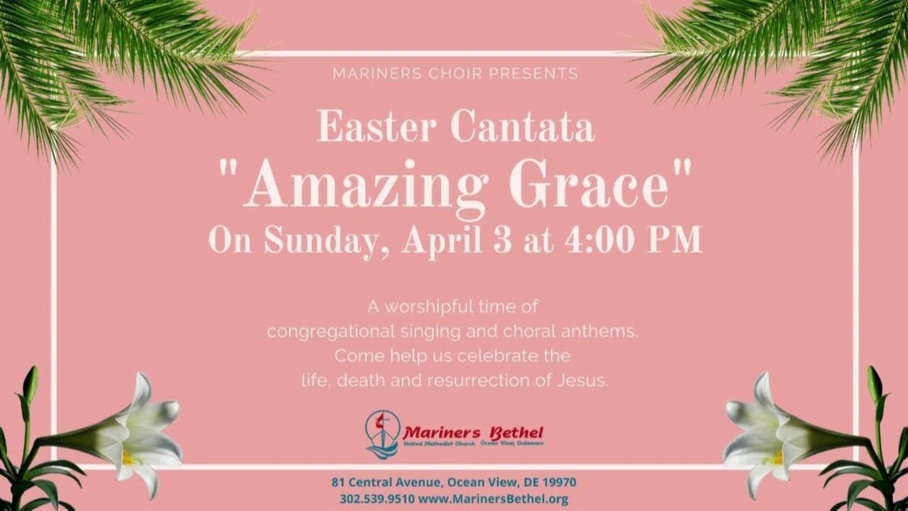 Easter Cantata “Amazing Grace” - YouTube