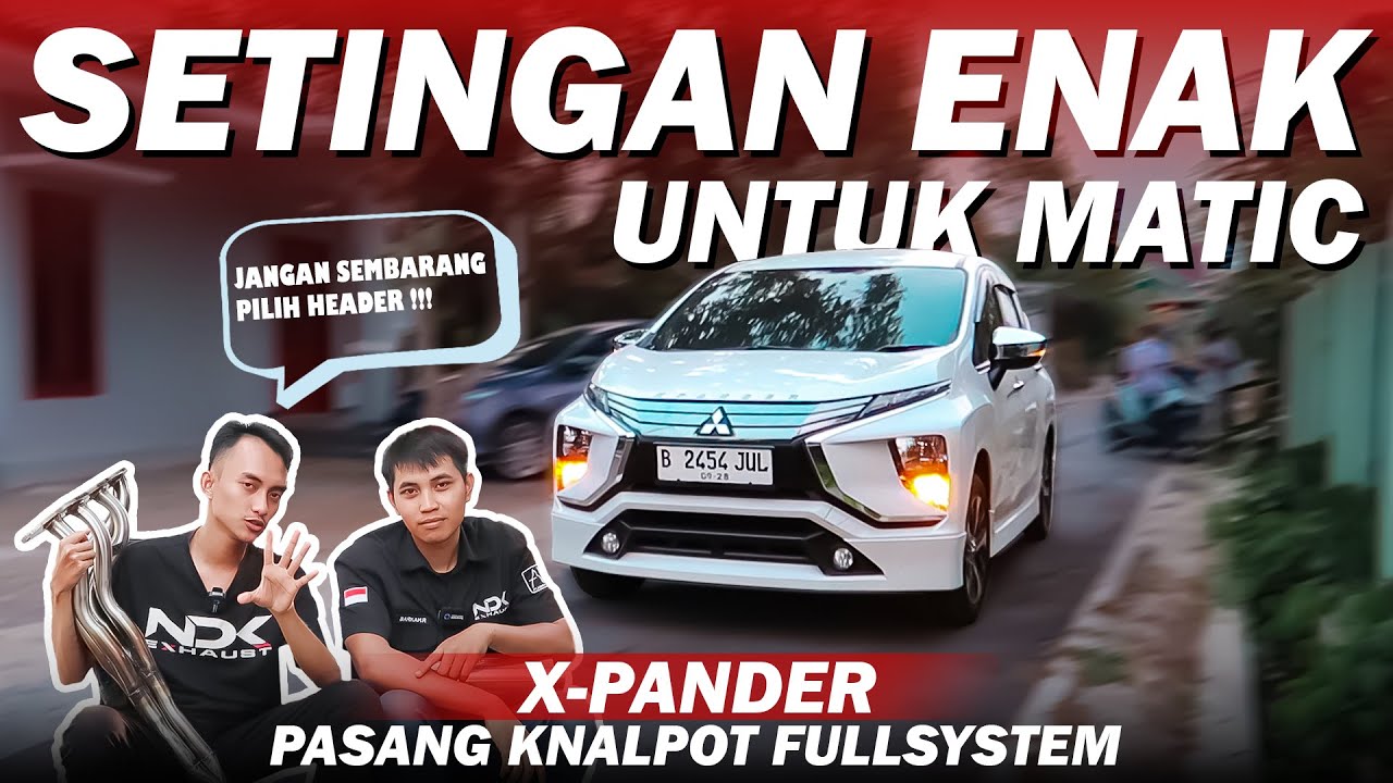 FULLSYSTEM BASS ADEM | X-PANDER ULTIMATE PASANG FULLSYSTEM NDK EXHAUST ...