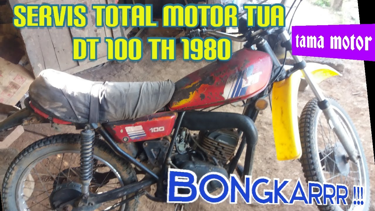 servis habis motor yamaha DT 100 tahun1980 proses pembongkaran - YouTube