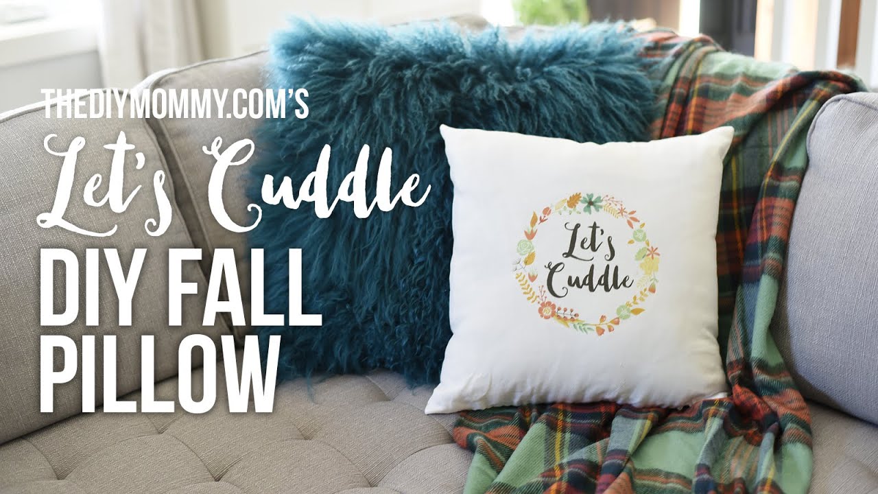 DIY Fall Let's Cuddle Pillow with GraphicStock - YouTube