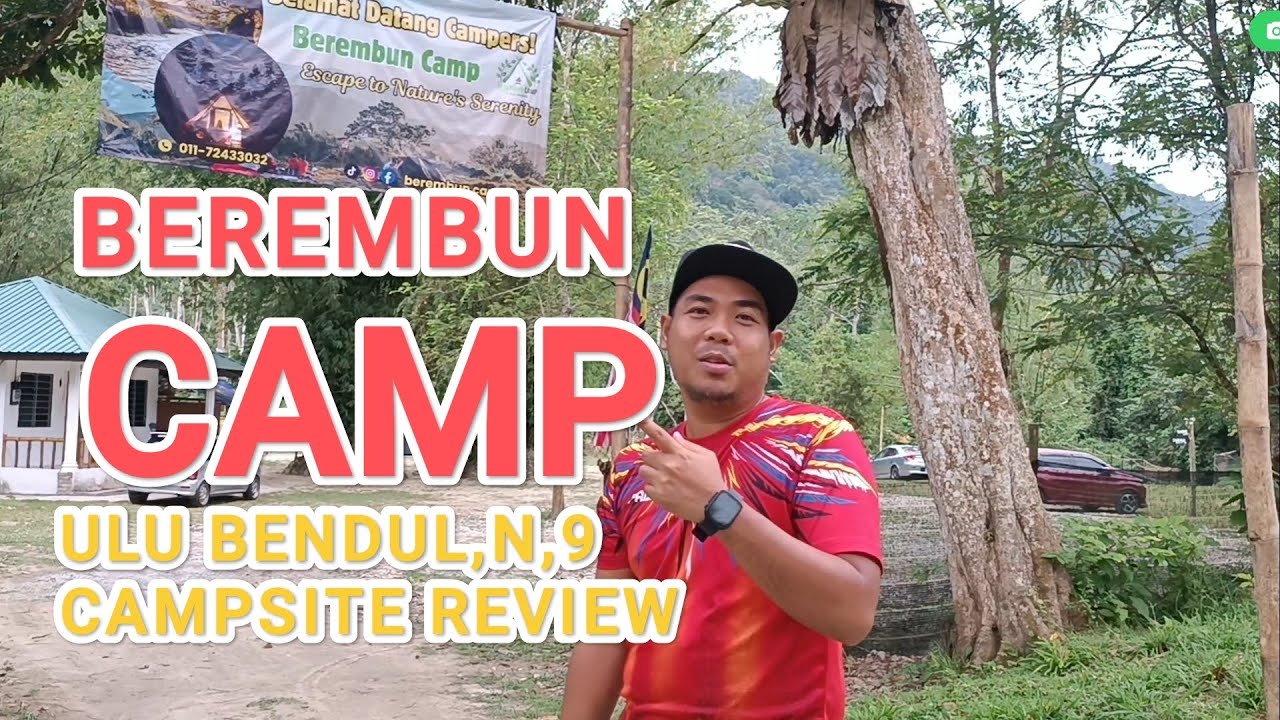BEREMBUN CAMP,ULU BENDUL,NEGERI SEMBILAN (CAMPSITE REVIEW) - YouTube