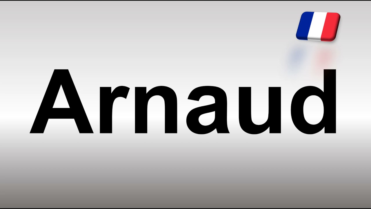 How to Pronounce Arnaud? (French) - YouTube