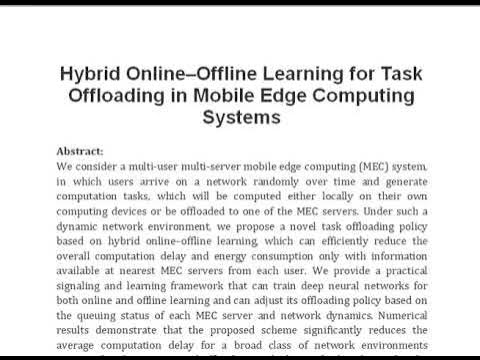 Hybrid Online–Offline Learning for Task Offloading in Mobile Edge Computing Systems - YouTube