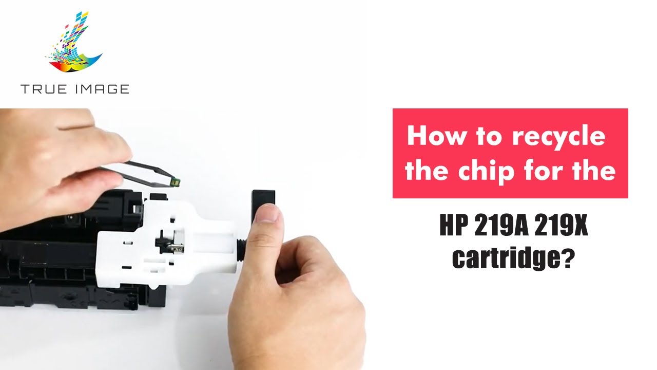 How to recycle the chip for the HP 219A 219X cartridge? - YouTube