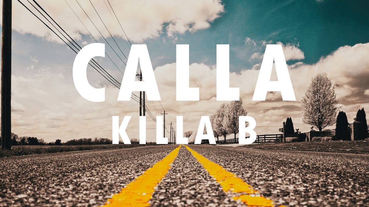 KILLA B - CALLA (Visualizer) - YouTube