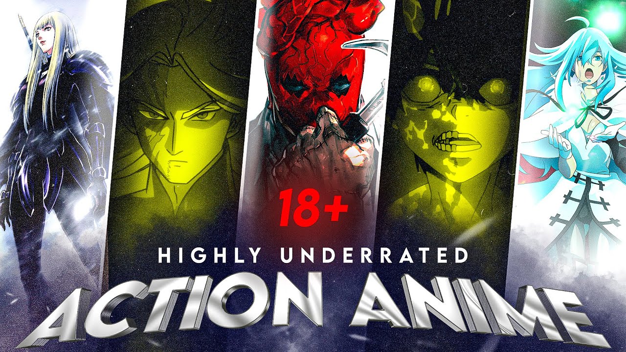 5 HIGHLY UNDERRATED ACTION ANIME YOU HAVE TO WATCH | ANIME HINDI | AJAY ...