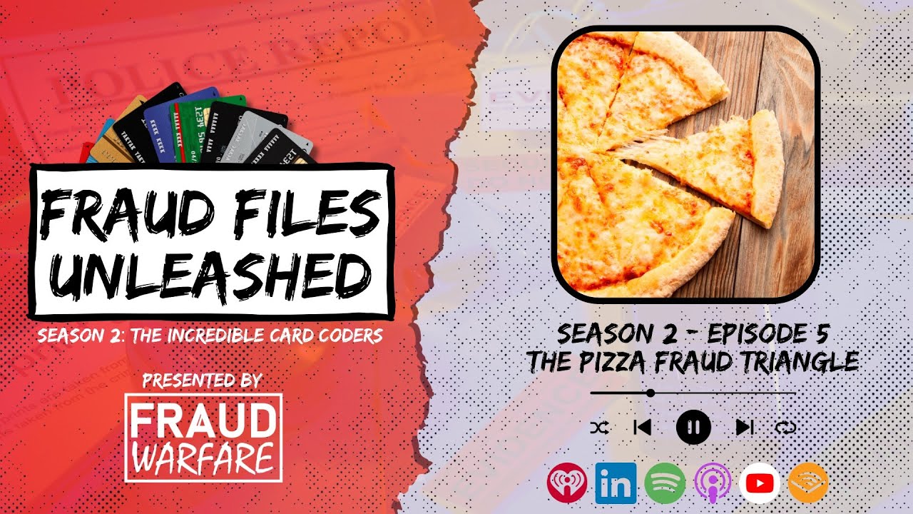 Fraud Cases Unleashed Podcast | S2 E5 - The Pizza Fraud Triangle | True Crime Investigations ...