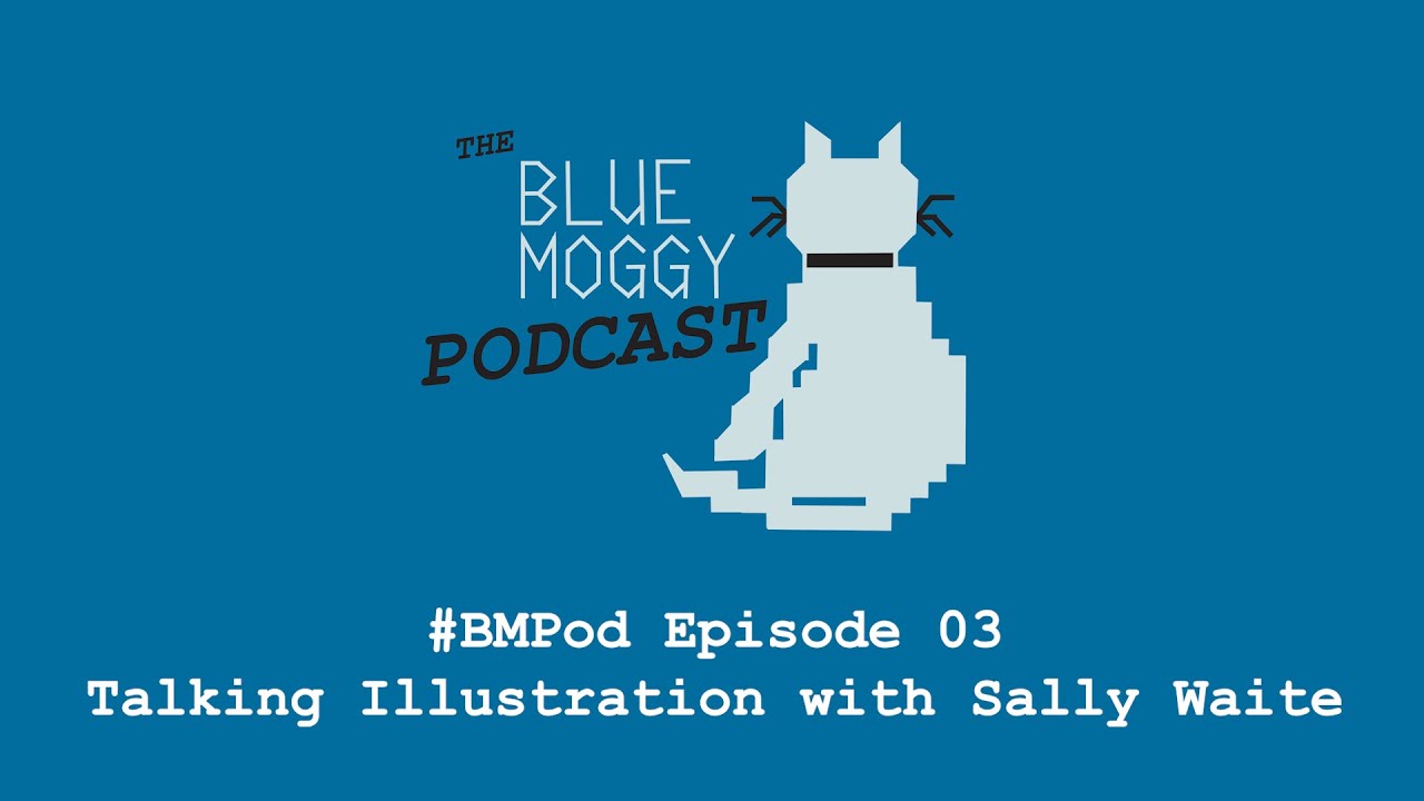 BMPod 03: Talking Illustration with Sally Waite - YouTube