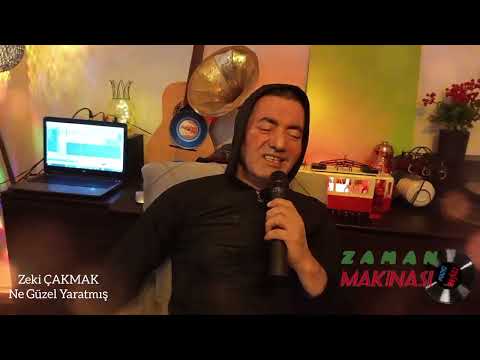Zeki ÇAKMAK Ne Güzel Yaratmış Yar Yar