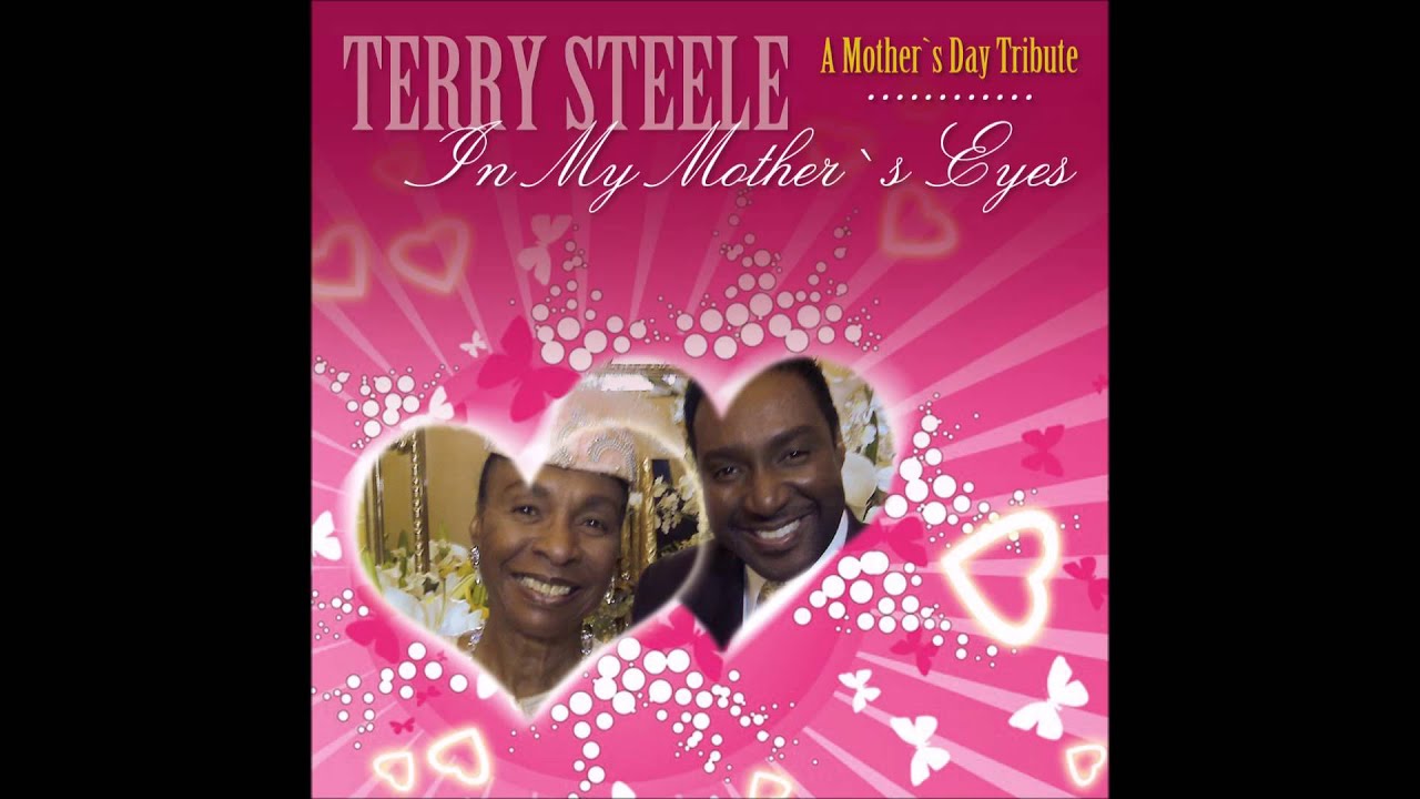 TERRY STEELE - In My Mother's Eyes - YouTube