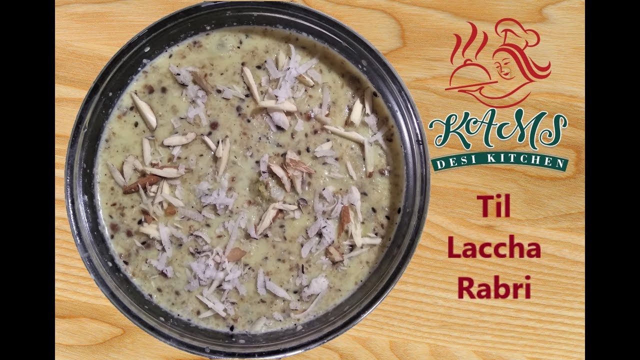 Til Laccha Rabri Recipe | तिल लच्छा रबड़ी बनाने की विधि | Kams ...