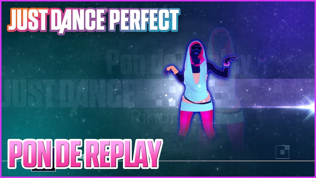 Just Dance Perfect(PC)-Pon De Replay by Rihanna - YouTube