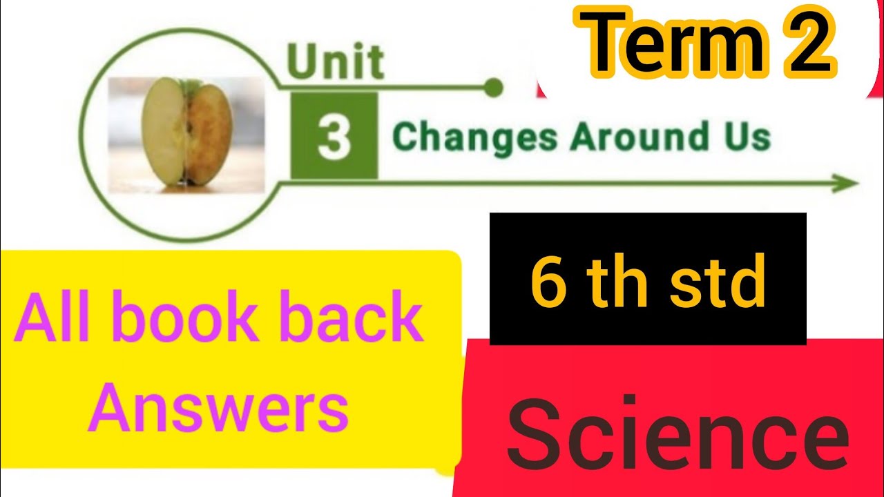 6th std Science Unit 3 Changes around us // Term 2 // All book back answers#bookbackanswer - YouTube