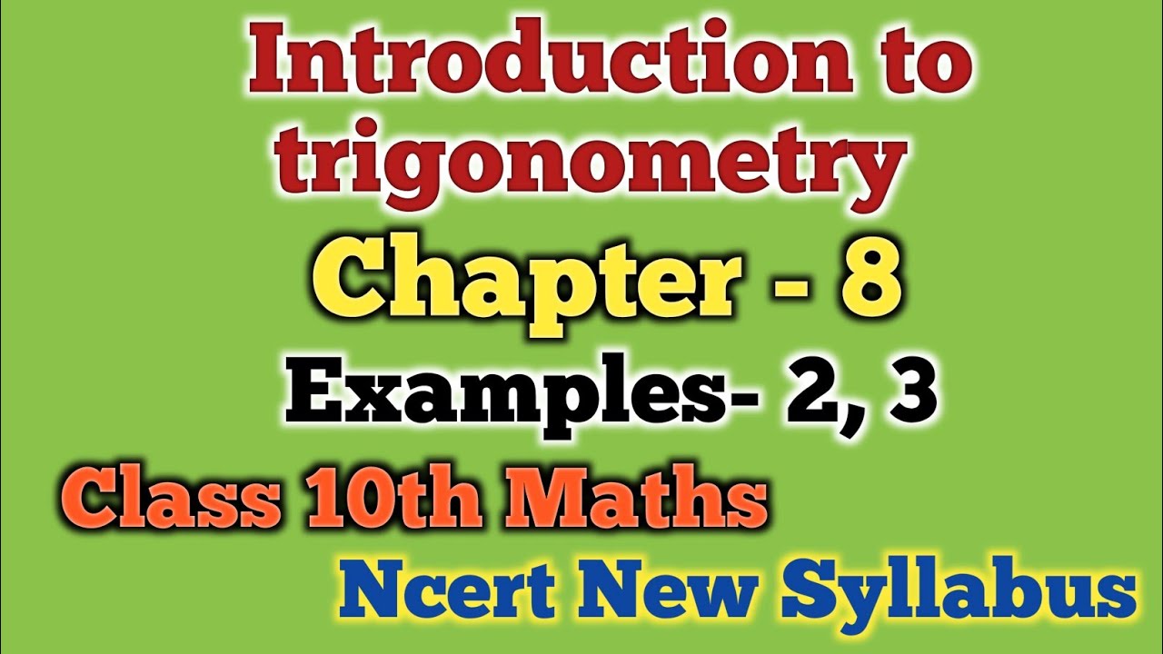 Trigonometry| Chapter - 8| Example - 2, 3 | Class 10th Maths| Ncert New Syllabus - YouTube