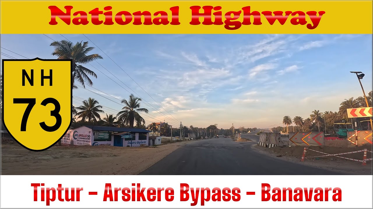 NH-73 | Tiptur to Banavara (Via Arsikere Bypass Road) - YouTube